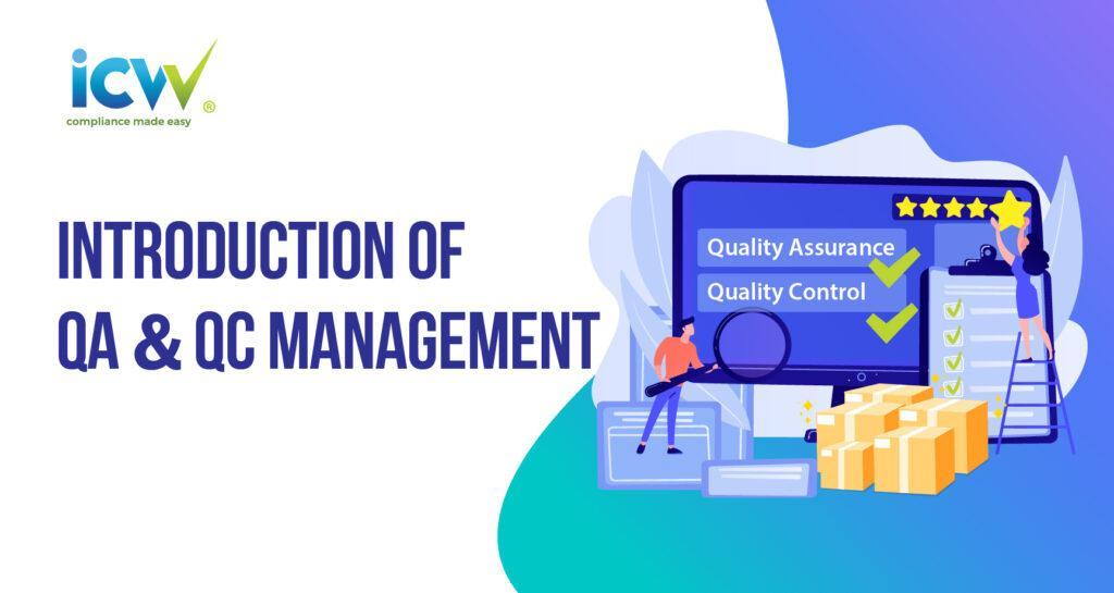 Introduction of QA & QC Management | ICW Introduction of QA & QC Management | ICW