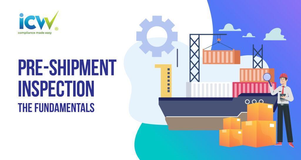 Pre-shipment Inspection | ICW